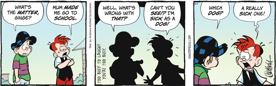 Ginger Meggs by Jason Chatfield for March 4, 2025 | GoComics